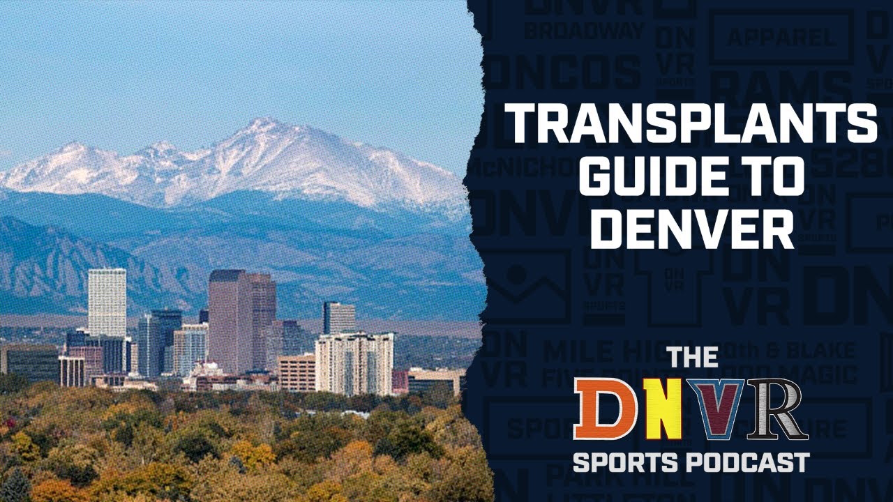 A transplant’s guide to Denver | THE Denver Sports Podcast - YouTube