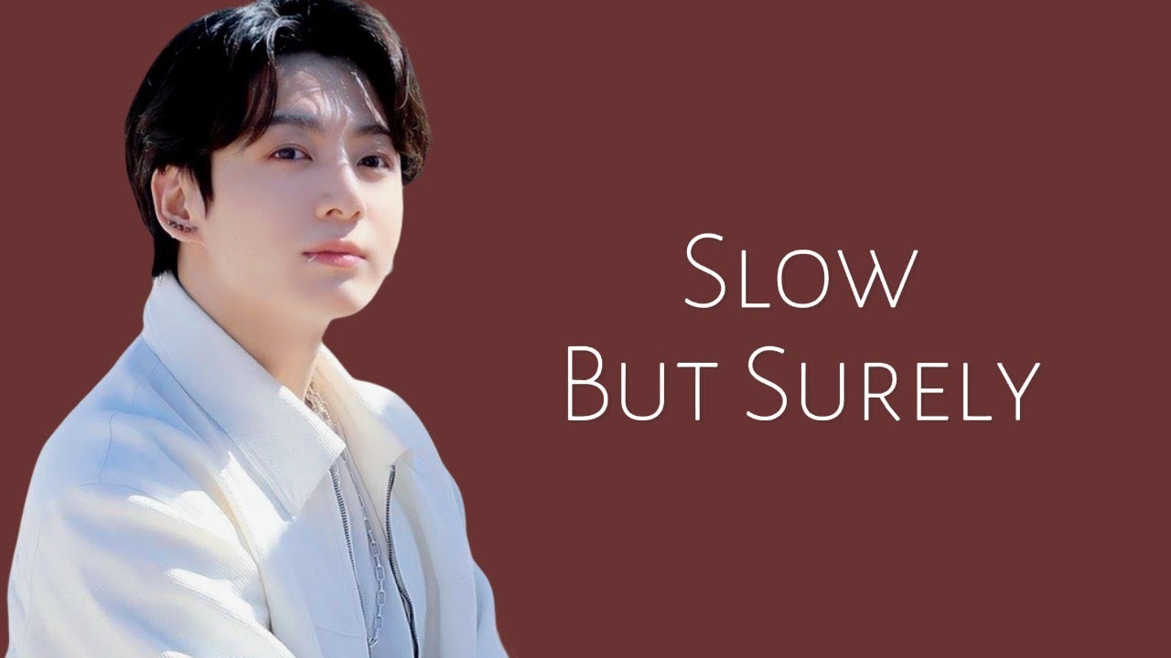 정국 JungKook - SLOW BUT SURELY LYRICS | FMV [AI Cover] - YouTube