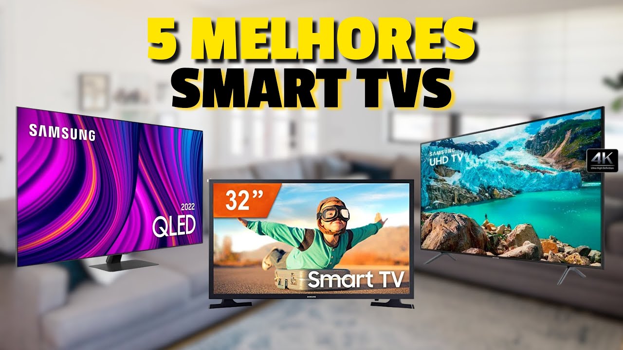 [GARANTIDO] Melhores SMART TVs CUSTO BENEFÍCIO em 2024! SAMSUNG, LG ...