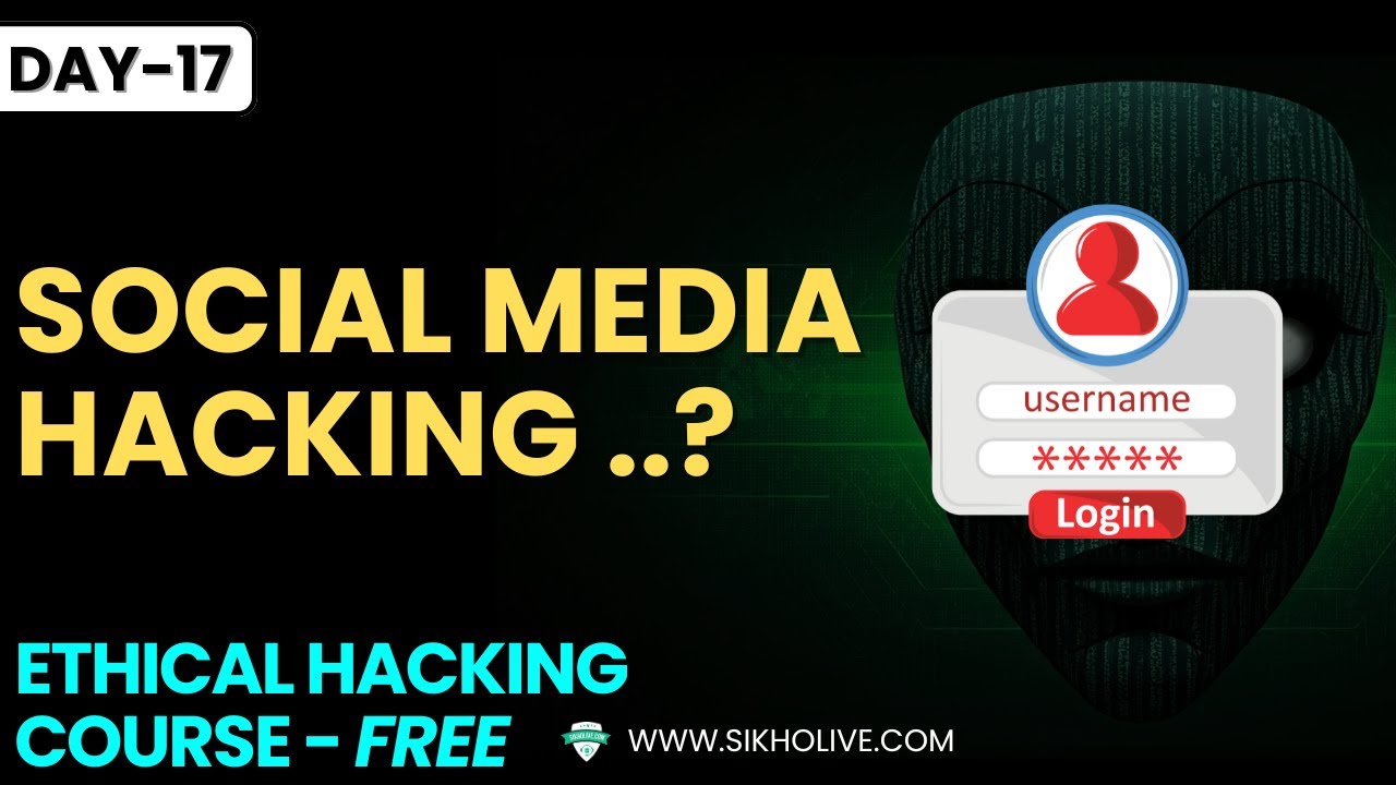 Day-17: Art of Social Engineering with Real Labs ! Social Media ...