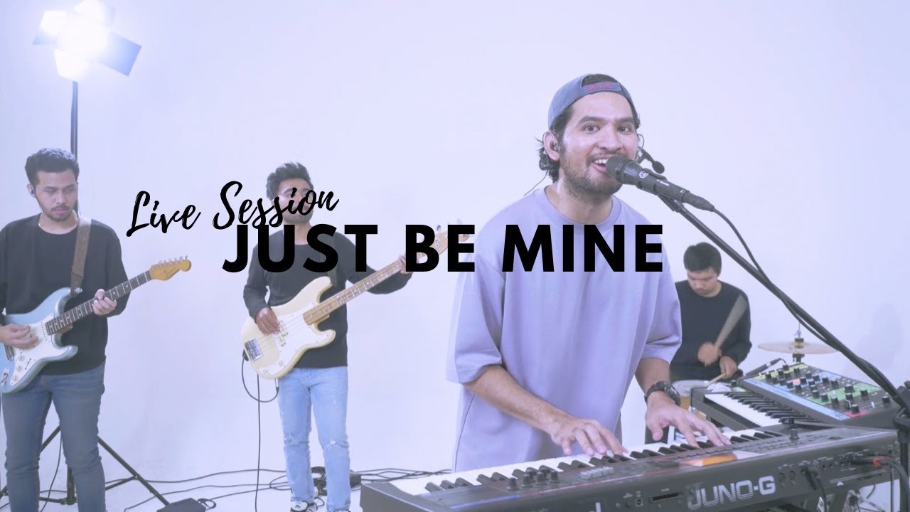 [Live Session] Just Be Mine - YouTube