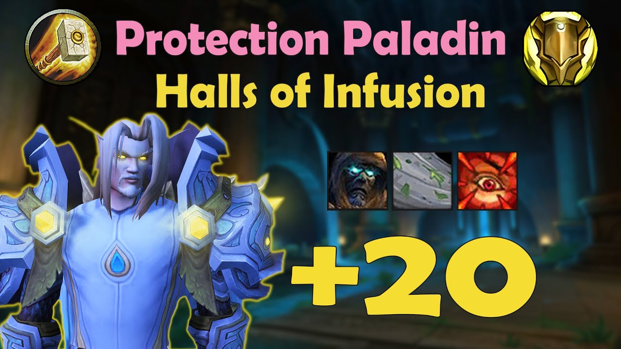+20 Halls of Infusion | Protection Paladin | DF S2 | #Week 1! - YouTube