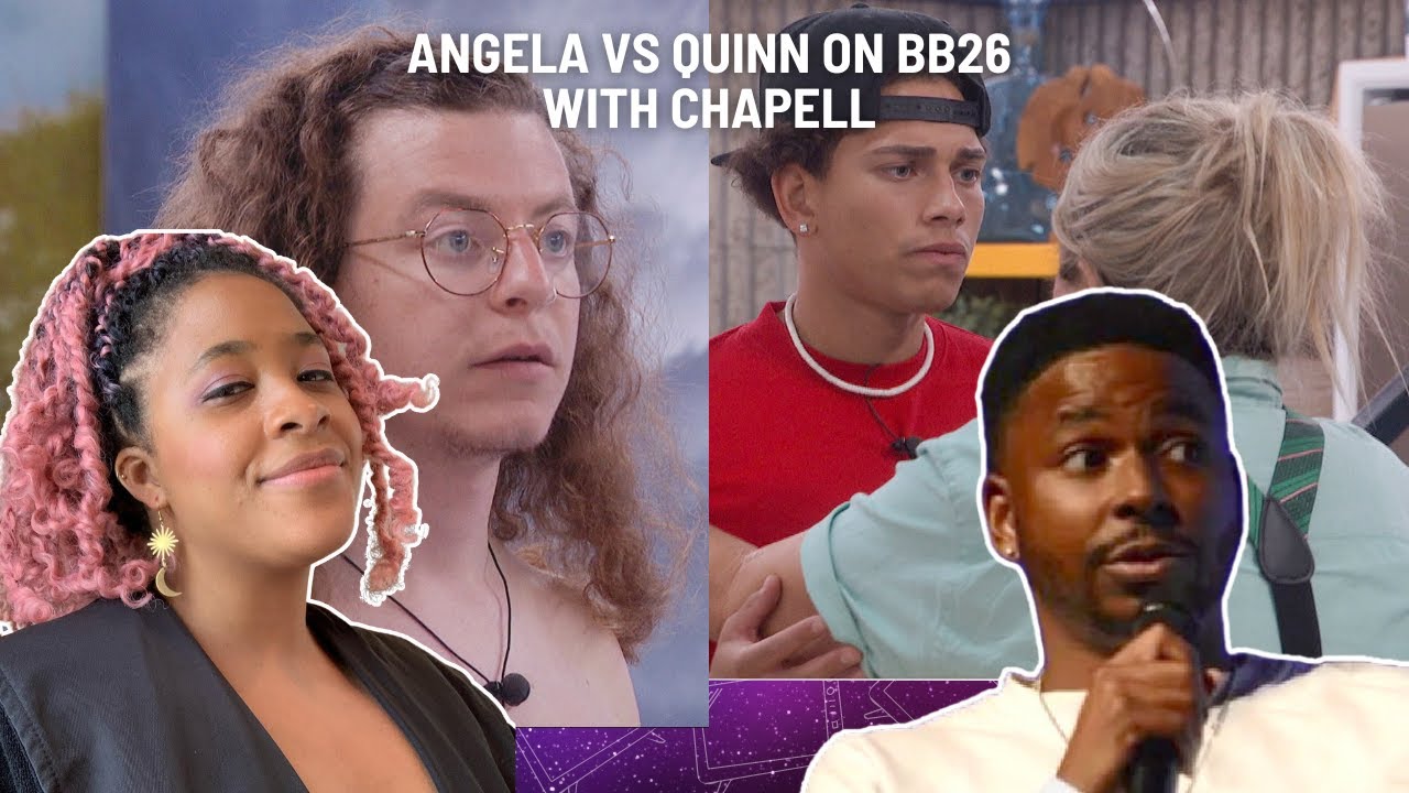 Angela A Karen? Quinn Is Nefarious? BB26 Fight w/Chappell - YouTube