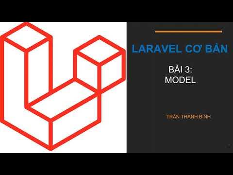 [Lập trình Laravel cơ bản] - Bài 3: Model - YouTube