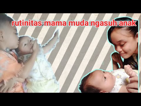 rutinitas mama muda ngasuh anak