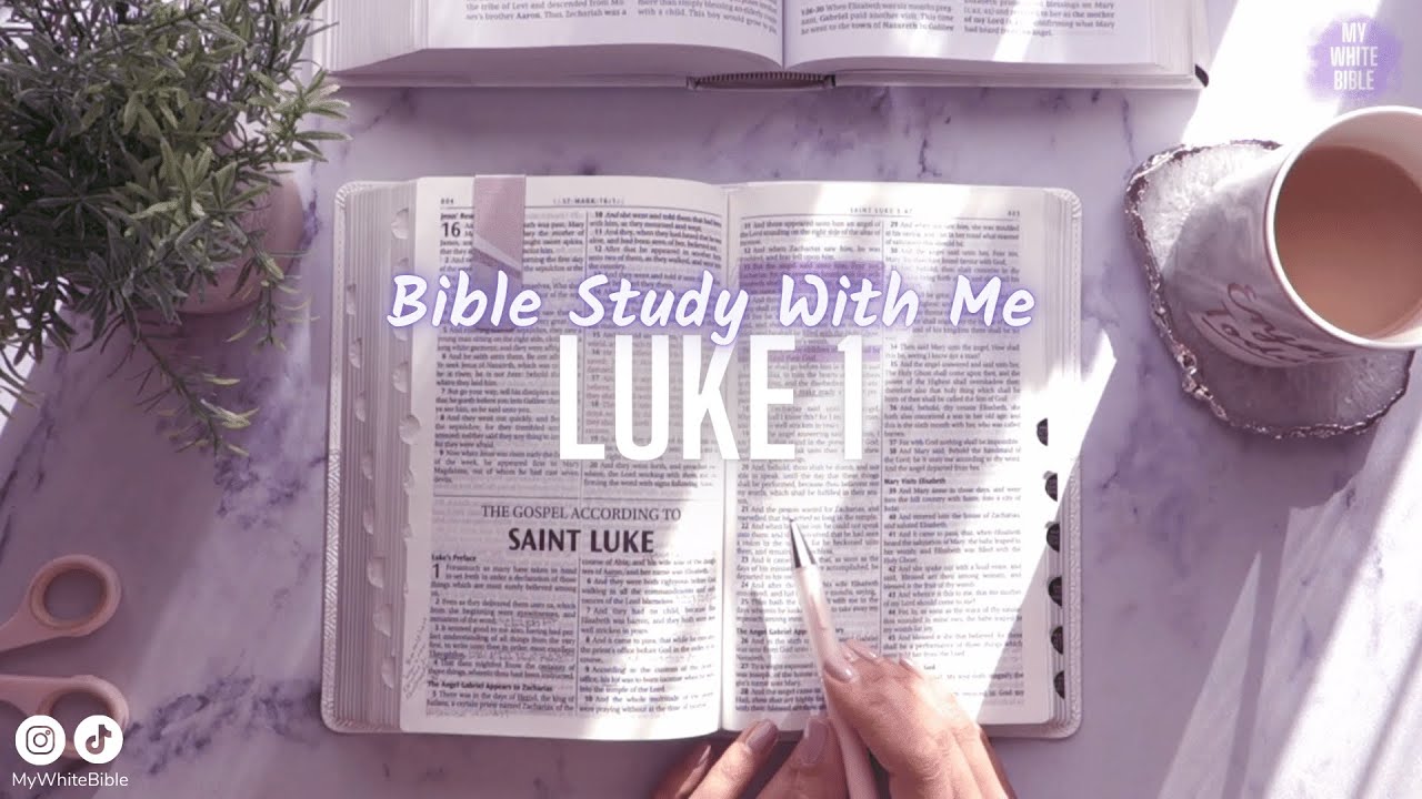 bible-study-gospel-of-saint-luke-chapter-1-study-the-bible-with-me
