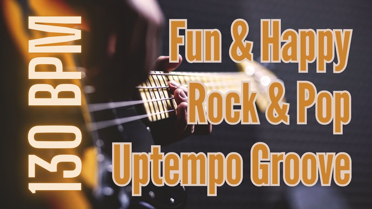 Fun & Happy Rock & Pop Uptempo Groove D - C - G - A | 130 BPM | Backing ...