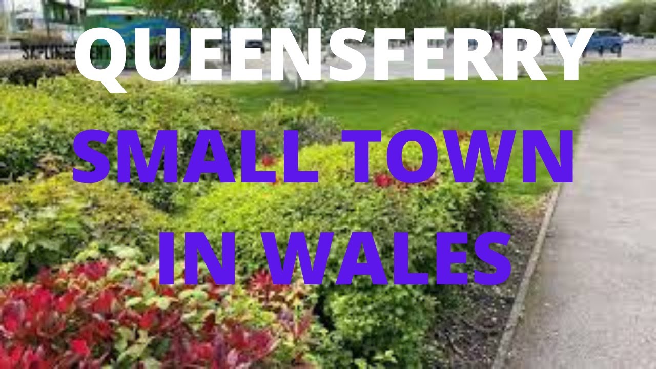 Queensferry | Small Town in Flintshire Wales - YouTube