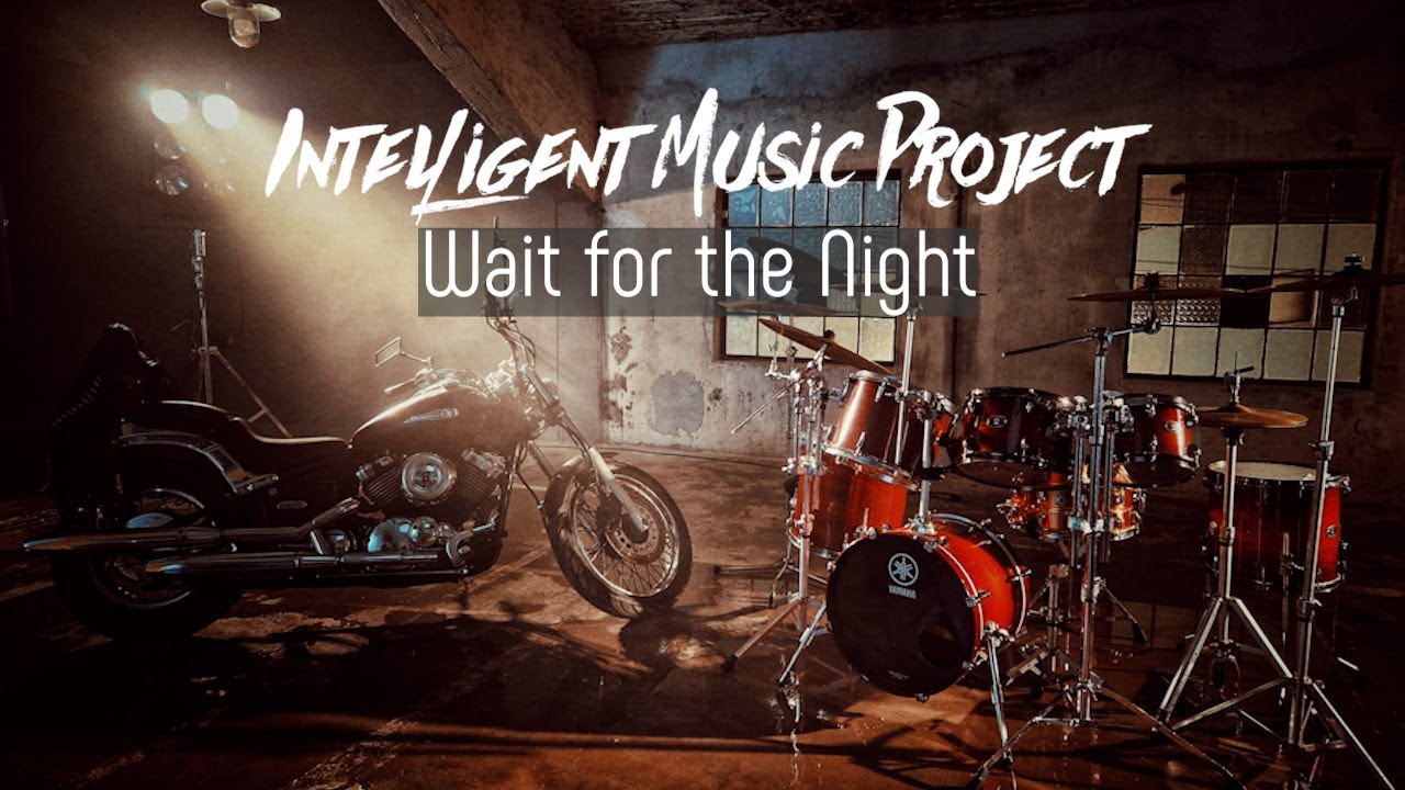 Intelligent Music Project - Wait for the Night (Official Video) - YouTube