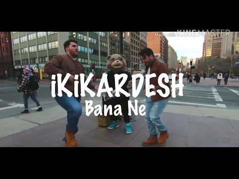 ikikardeş *Banane Banane *oficial video///
