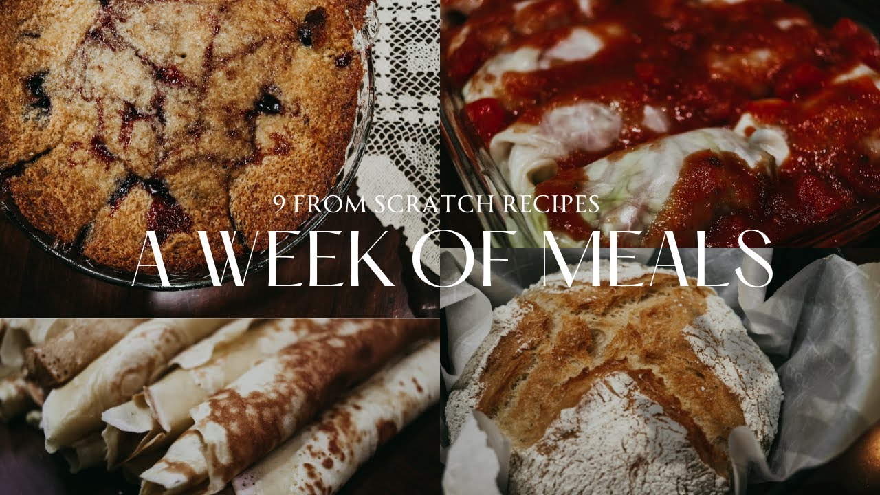 A Week of Meals on the Homestead | 9 Recipes for Meal Inspiration - YouTube