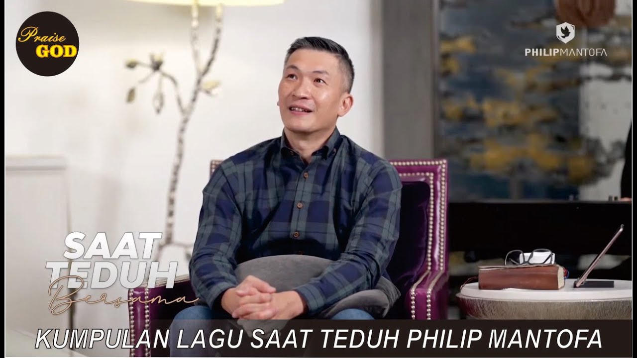 Kumpulan Lagu Pujian Saat Teduh Bersama Philip Mantofa