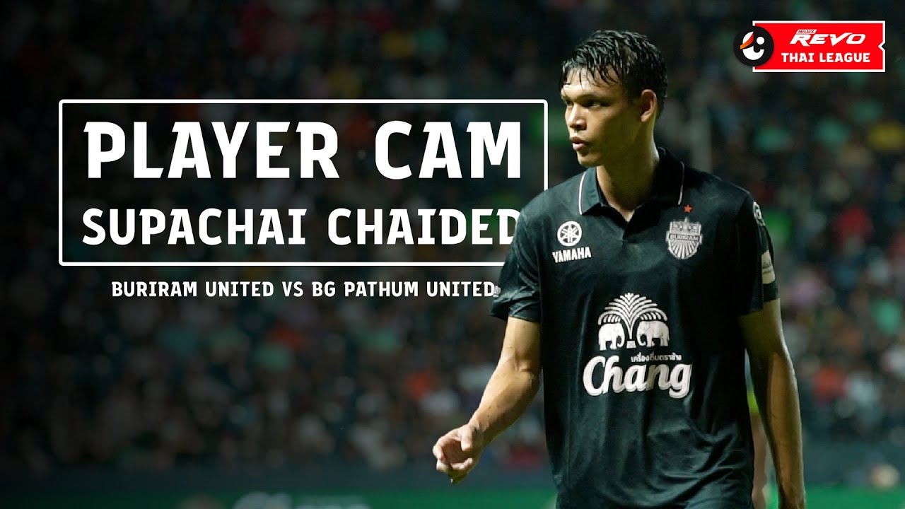 𝐏𝐥𝐚𝐲𝐞𝐫 𝐂𝐀𝐌 : Supachai Chaided - YouTube