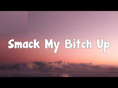 The prodigy - Smack my b!tch up (lyrics)