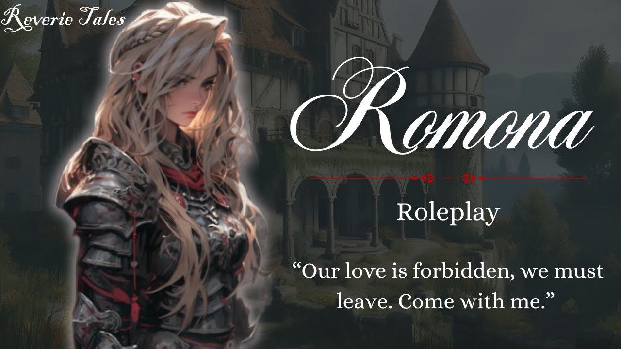 Romona [F4M] [Roleplay] [Genderbend] [Romeo and Juliet] [Shakespeare ...