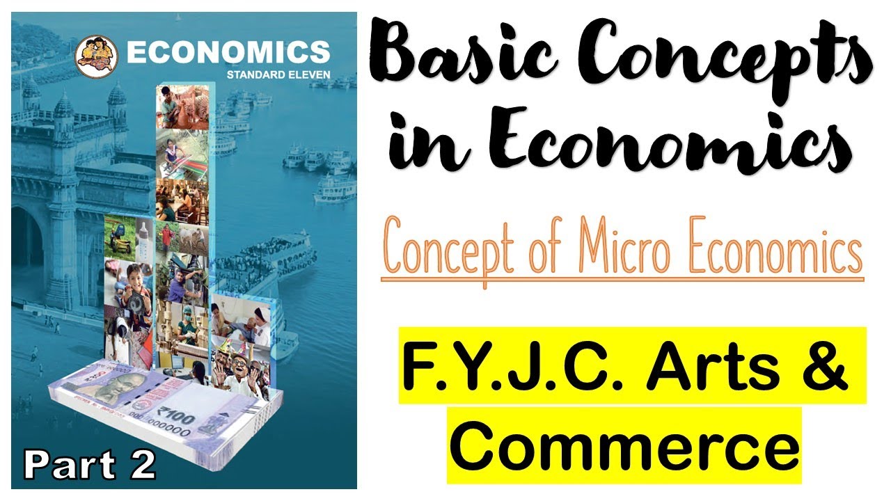 | 11th ECONOMICS | Chapter 1 - Basic Concepts in Economics | MICRO ...