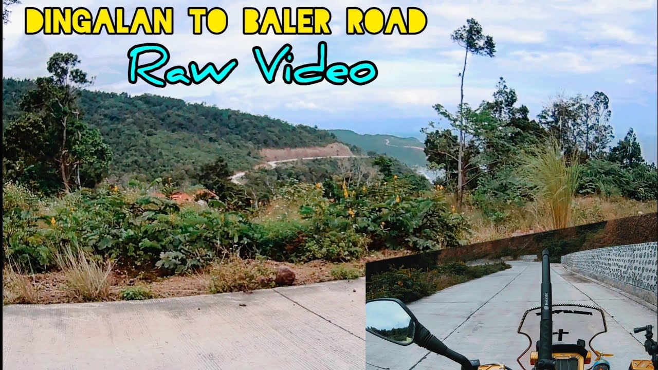 Dingalan to Baler Road | Raw Video | Latest Update | Froilan Does - YouTube