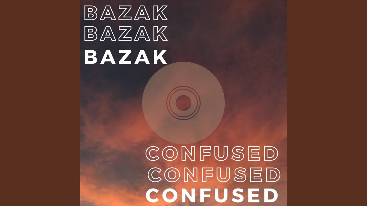 CONFUSED - YouTube