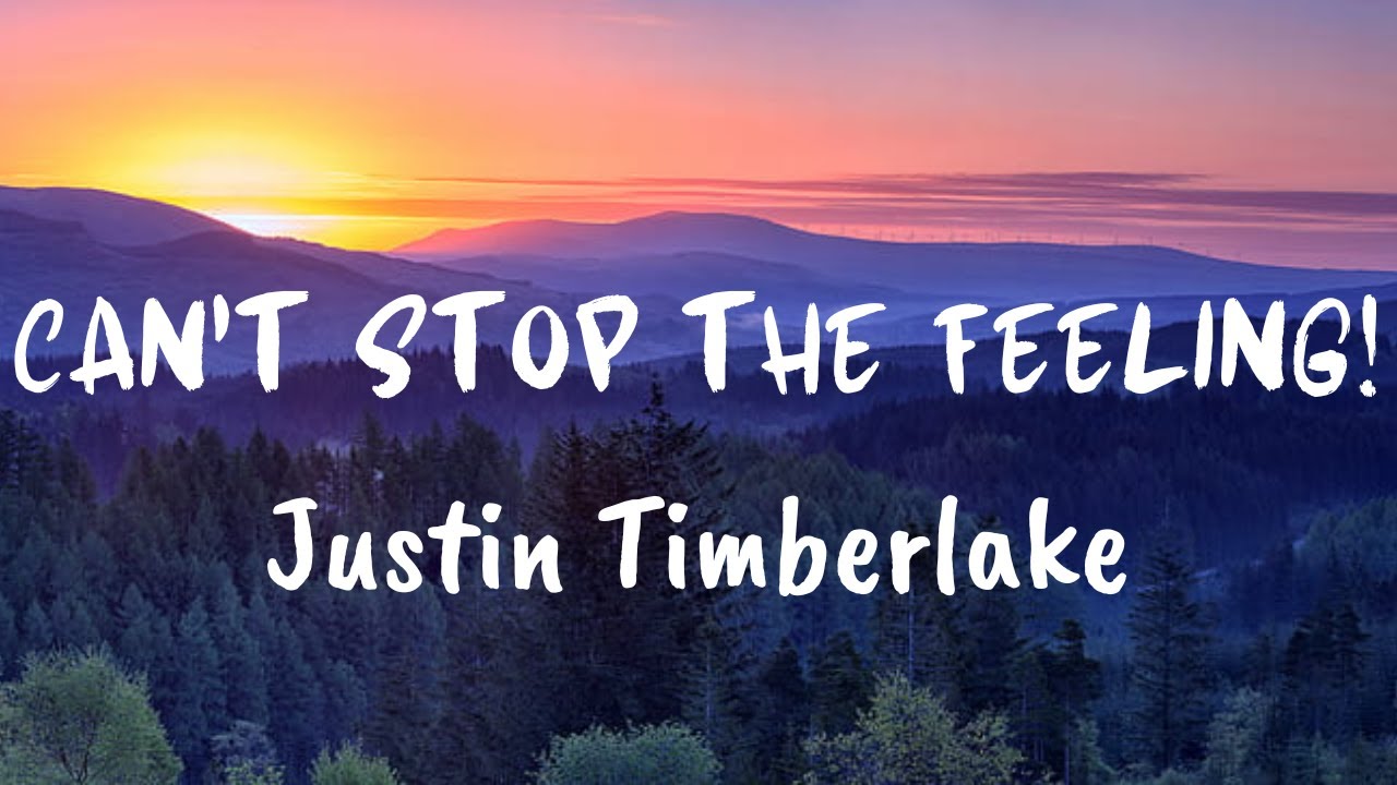 CAN'T STOP THE FEELING! (Lyrics) - Justin Timberlake - - YouTube