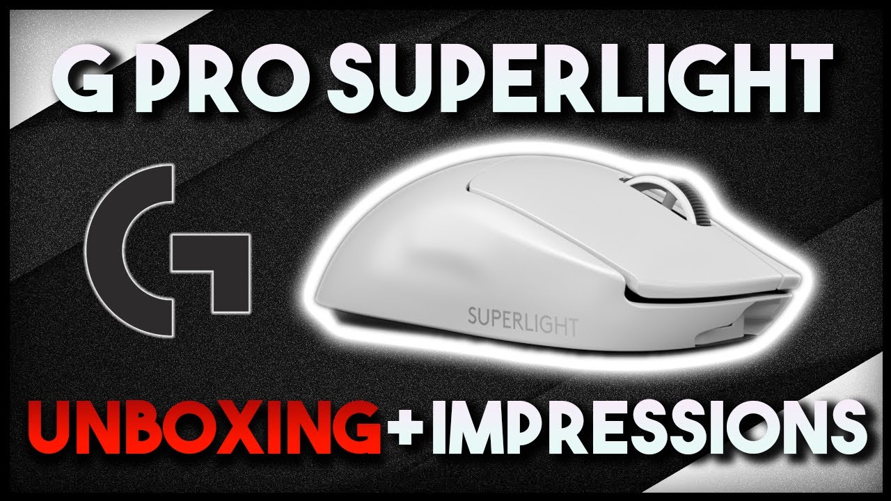 G Pro X Superlight - Unboxing + First Impressions My New Main? - YouTube