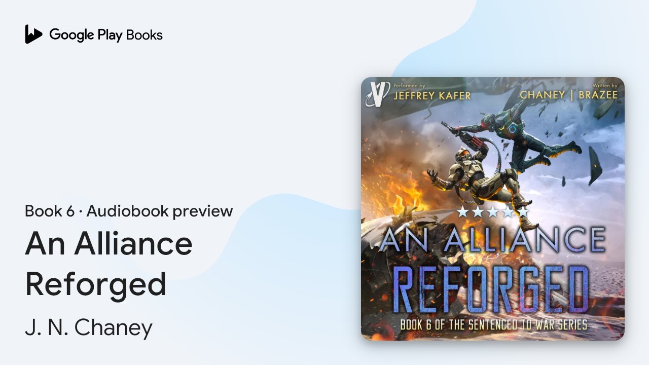 An Alliance Reforged Book 6 by J. N. Chaney · Audiobook preview - YouTube