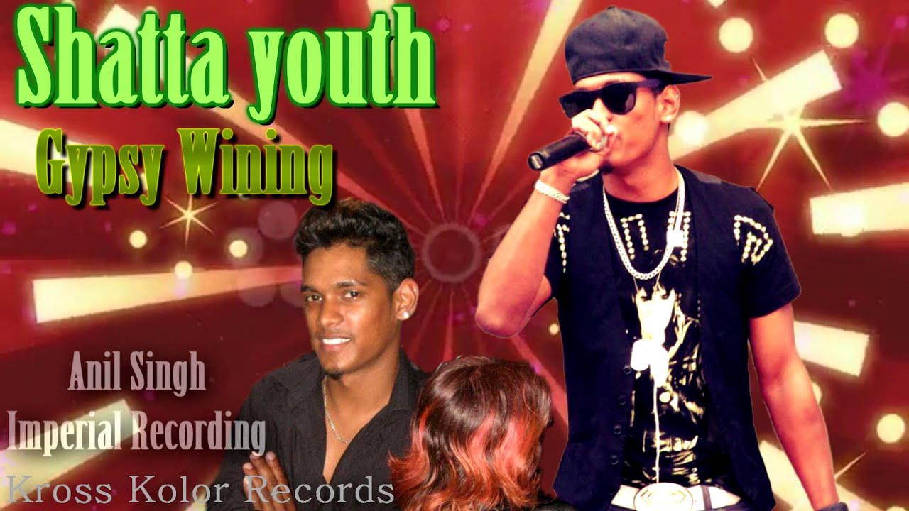 Shatta Youth - Gypsy Wining ( 2013 Guyana Soca/Reggae ) BRAND NEW ...
