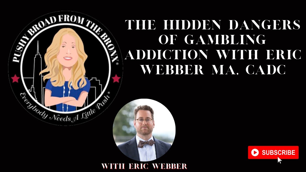 The Hidden Dangers of Gambling Addiction with Eric Webber | Recovery ...