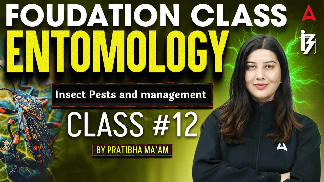 Foundation Class for Agriculture Exams | Entomology | Insect-pests and ...
