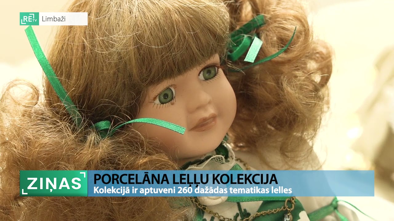 ReTV: Porcelāna leļļu kolekcijā aptuveni 260 dažādas tematikas lelles ...