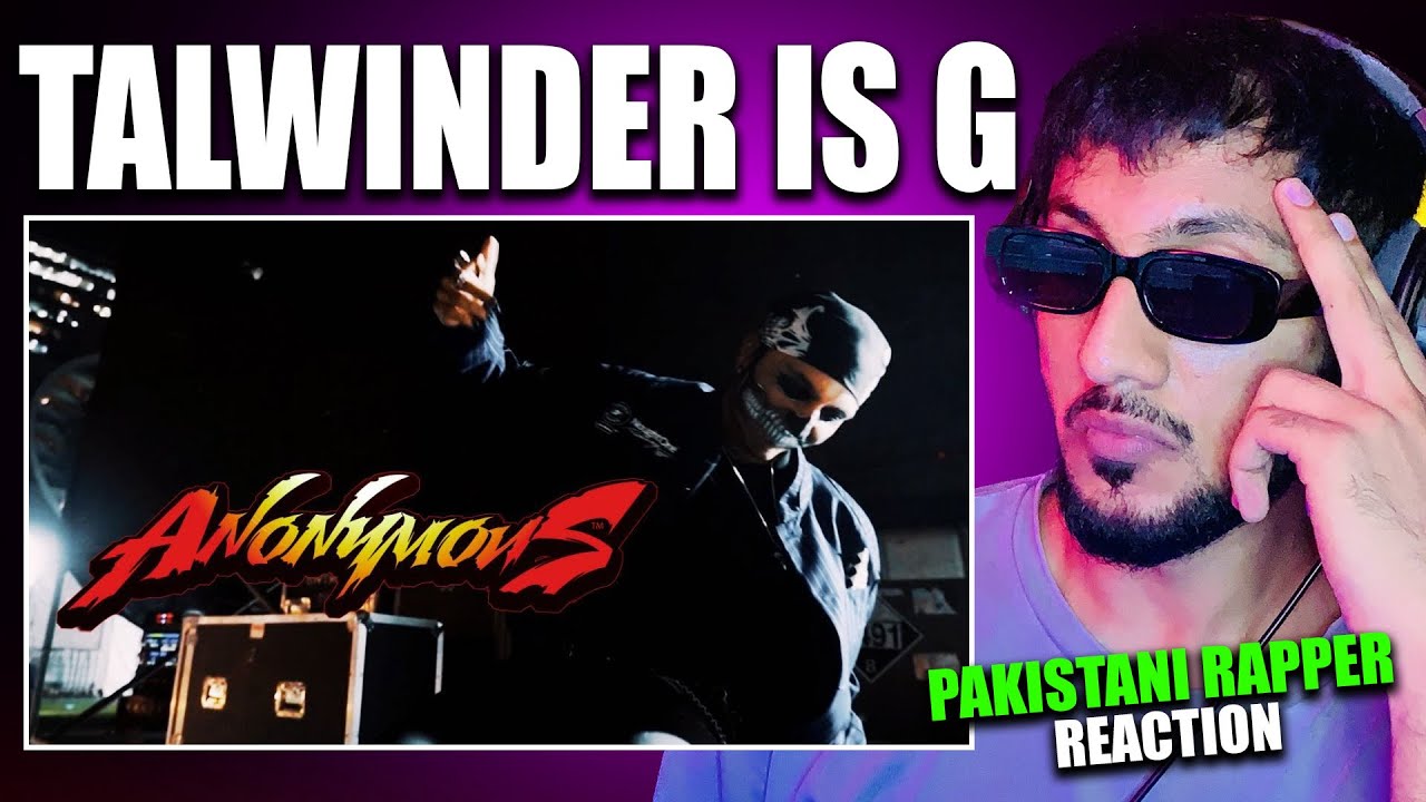 Pakistani Rapper Reacts to Talwiinder, NDS, Real Boss - ANONYMOUS - YouTube