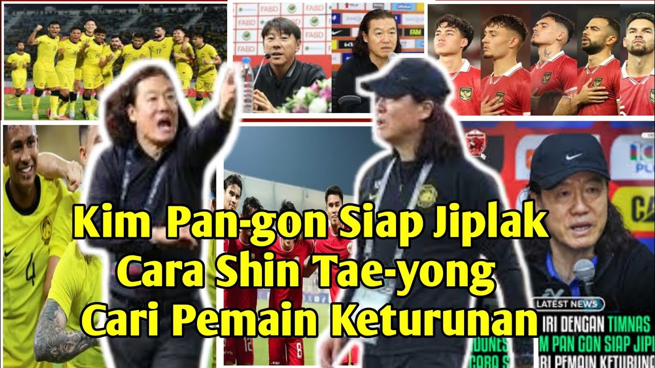 Kim Pan-gon Siap Jiplak Cara Shin Tae-yong Cari Pemain Keturunan - YouTube