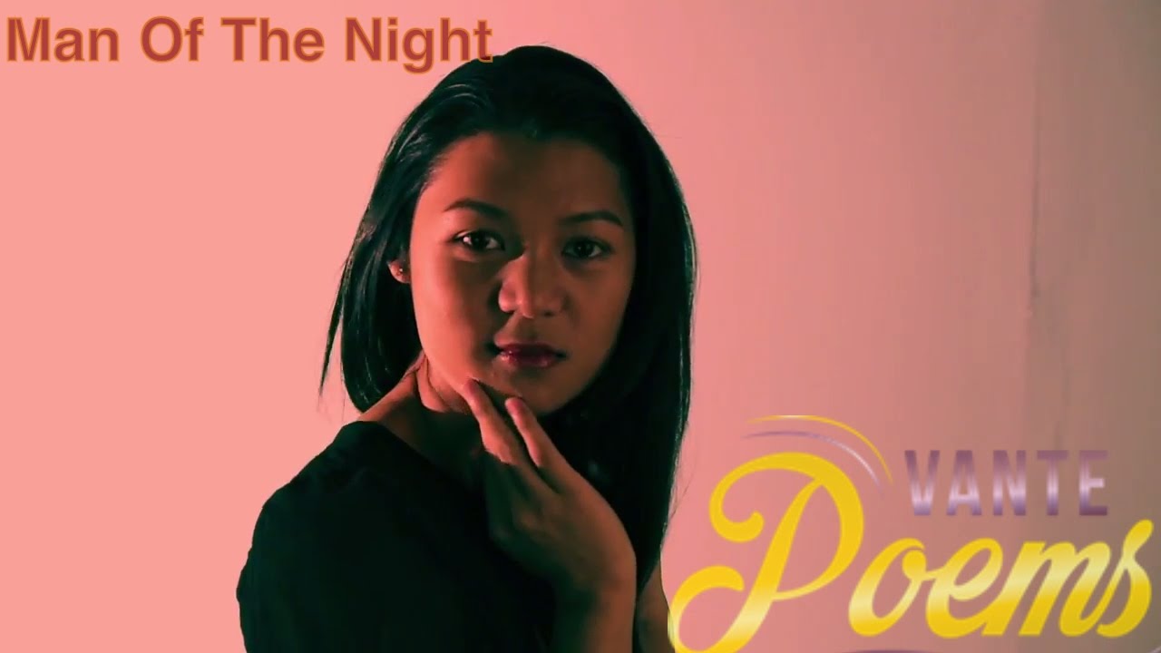 Vante Poems - Man Of The Night - YouTube
