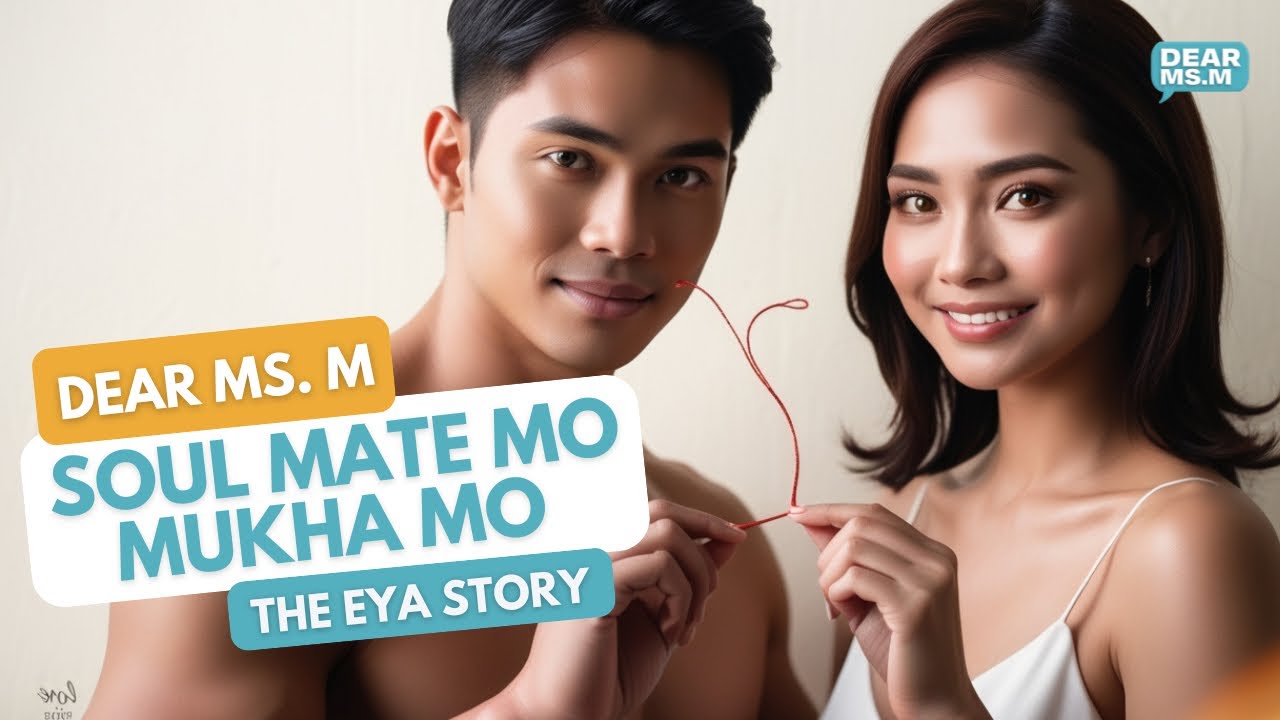 NANINIWALA KA BA SA SOULMATE? | SOUL MATE MO MUKHA MO | DEAR MS. M TAGALOG DRAMA STORIES - YouTube