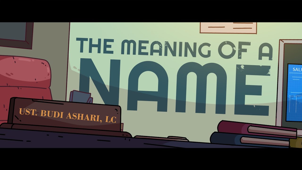 The Meaning of a Name - Budi Ashari - YouTube