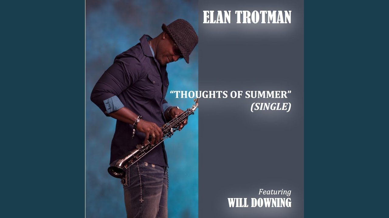 Thoughts of Summer (feat. Will Downing) - YouTube