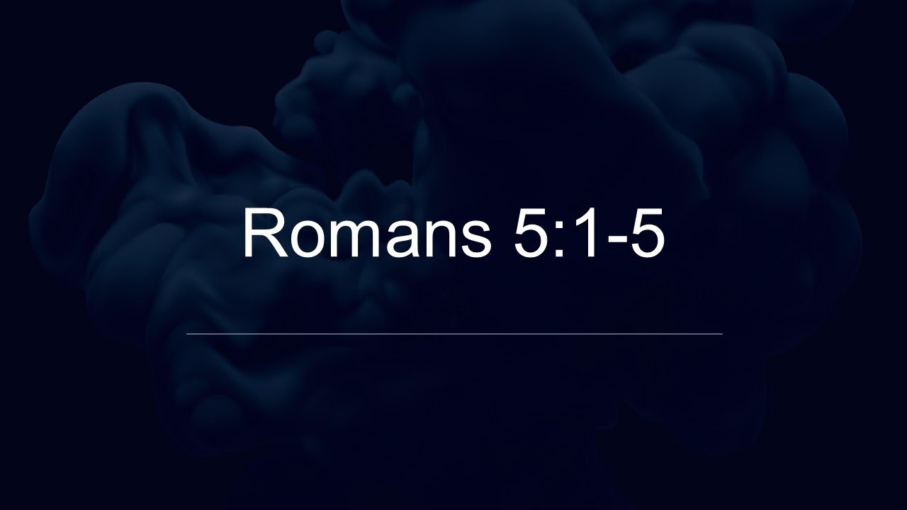 26th September 2021 - Romans 5:1-5 - YouTube