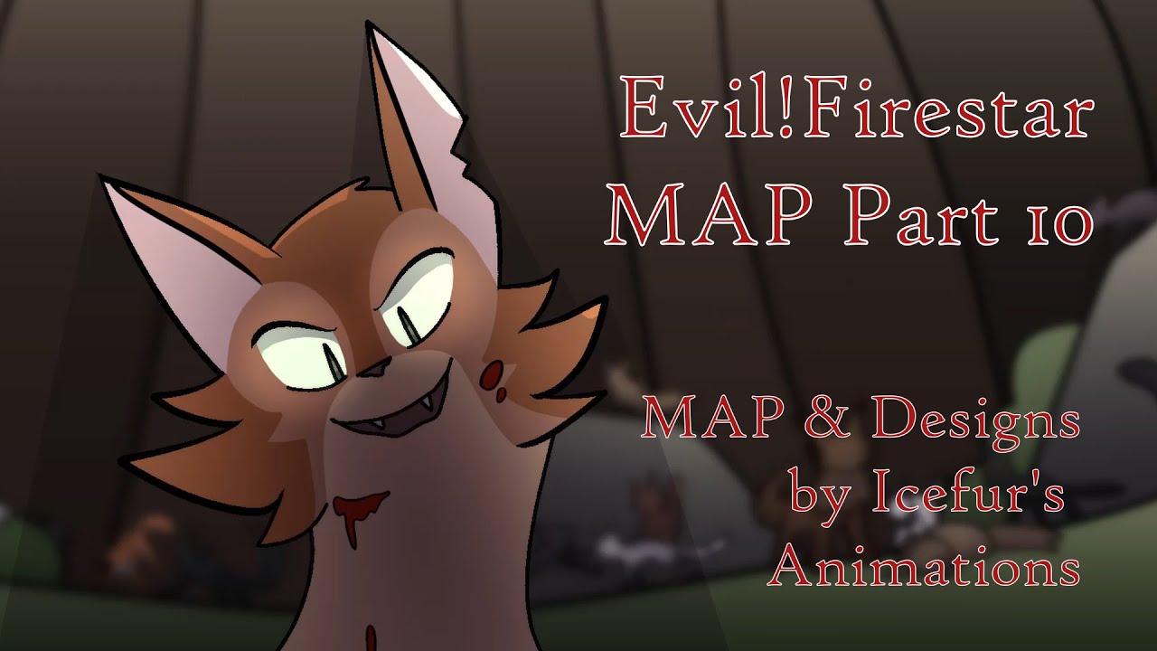 Warriors | Evil Firestar AU MAP | Part 10 - YouTube