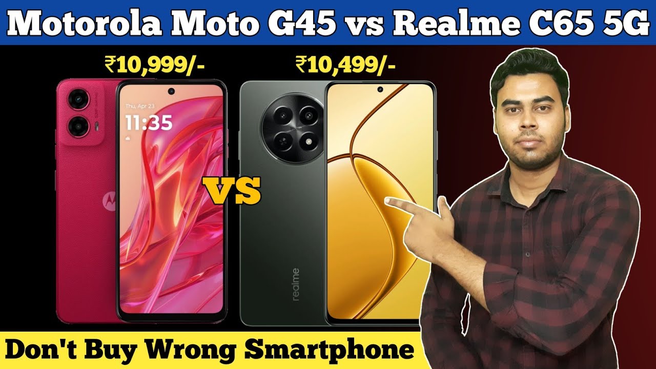 Motorola Moto G45 vs Realme C65 5G Full Comparison In Hindi | Best 5G ...