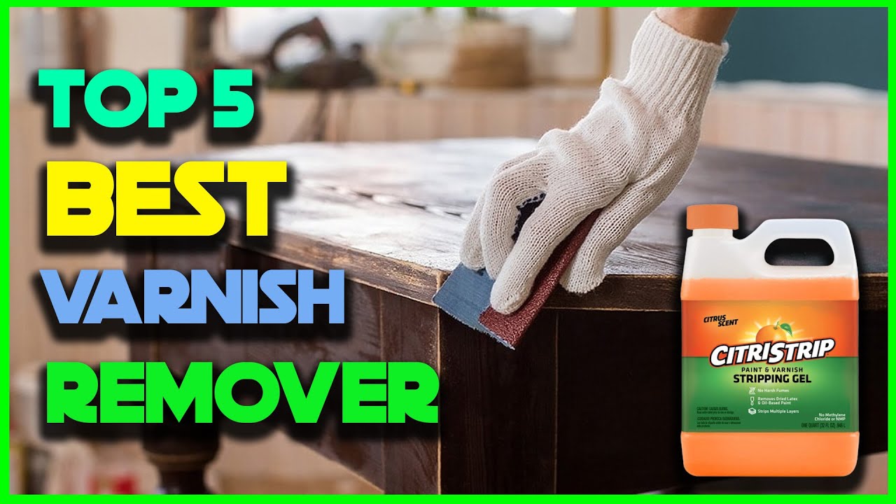 Top 5 Best Varnish removers Review in 2022 - YouTube