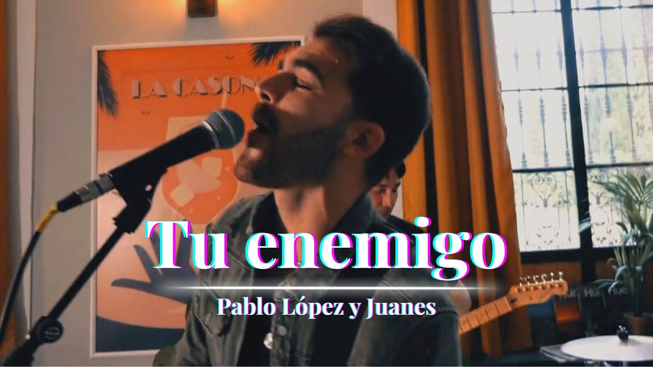 Tu enemigo - Pablo López y Juanes (Josemi García cover) - YouTube