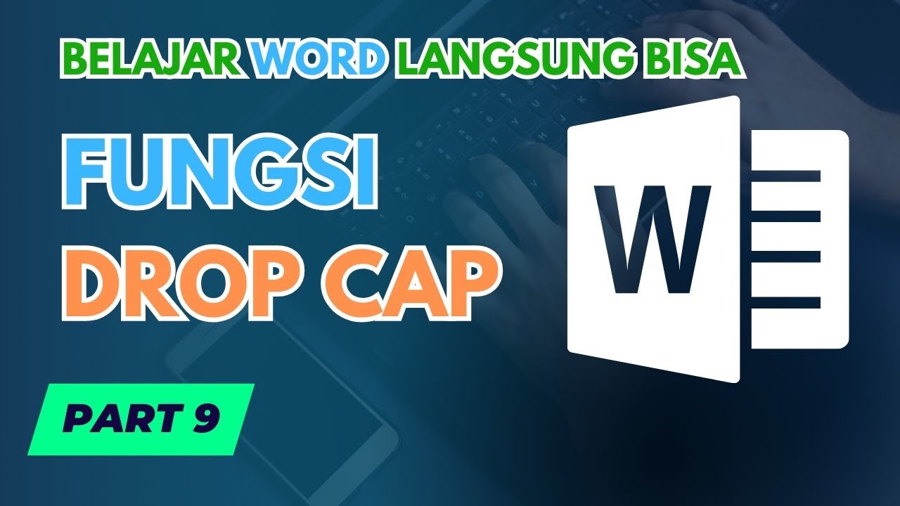 Fungsi Drop Cap pada microsoft word | Belajar Word Dari Nol Part 9 ...
