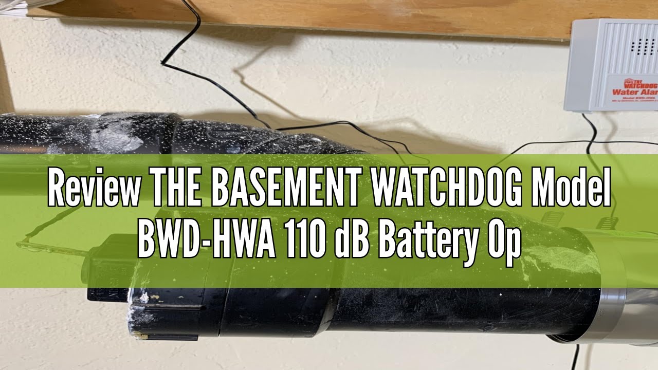 Review THE BASEMENT WATCHDOG Model BWD-HWA 110 dB Battery Operated Water Alarm - YouTube