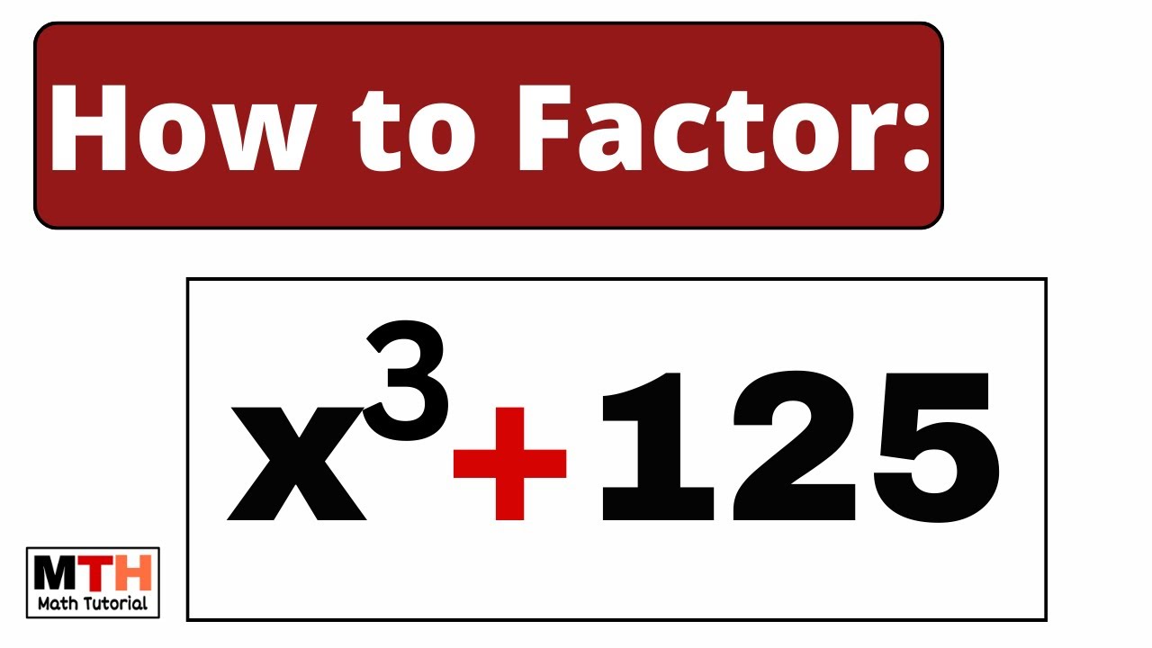 Factor X 3 125 How To Factorise X3 125 YouTube Factor X 3 125 How To Factorise X3 125 YouTube