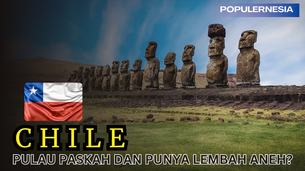 Fakta Negara Chile, Negara Terpanjang di Dunia | POPULERNESIA - YouTube