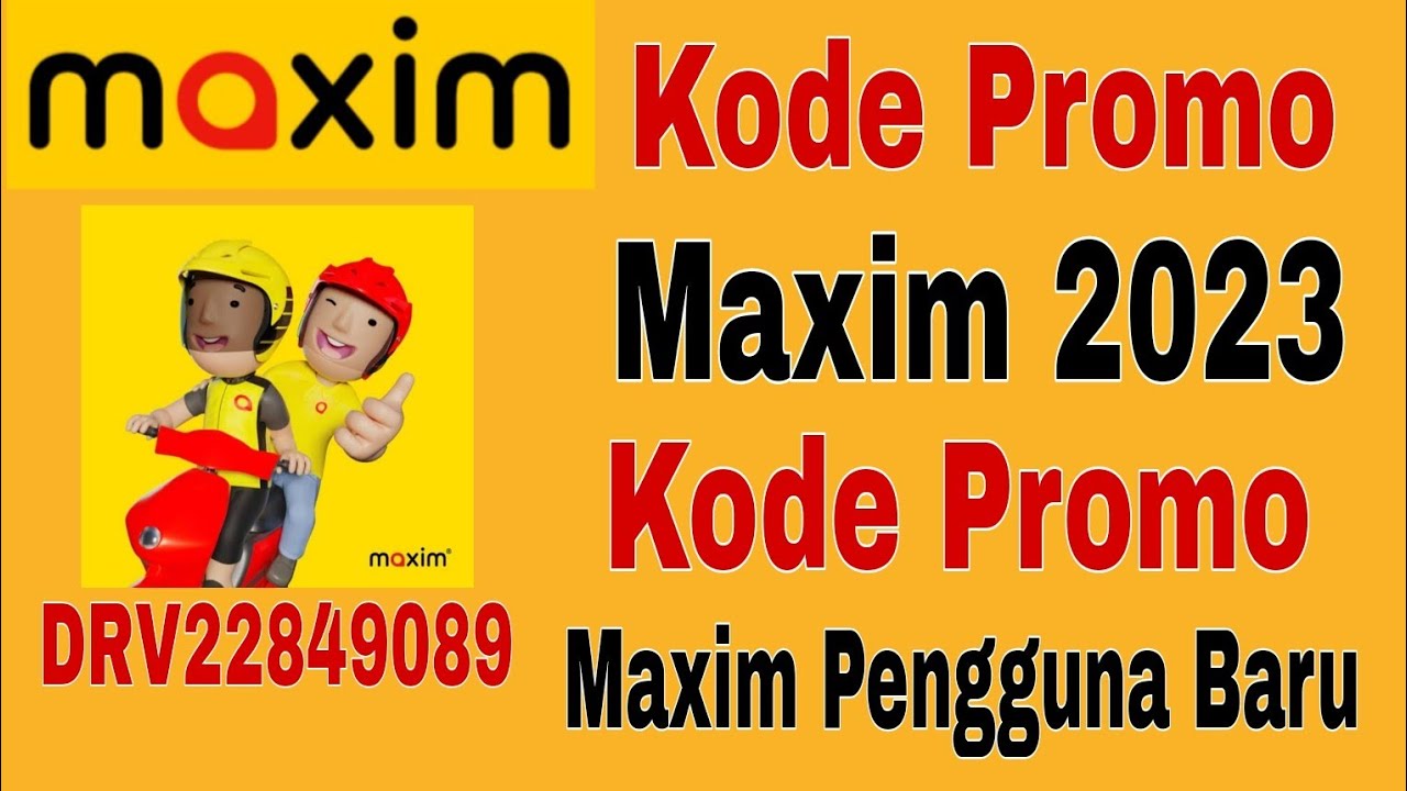 kode Promo Maxim 2023 ..!! Kode Promo Maxim Pengguna Baru - YouTube