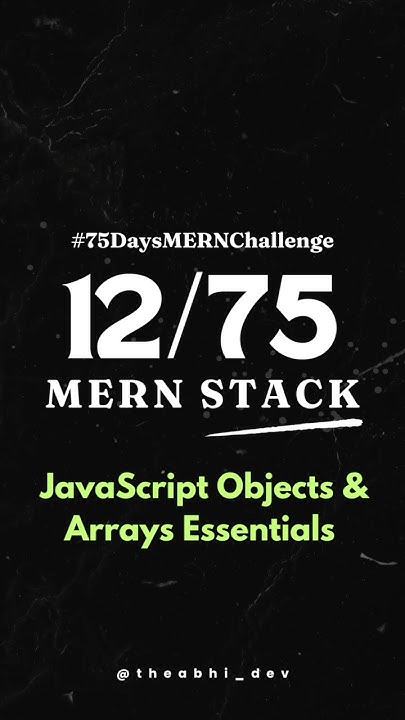 Day 12/75: JavaScript Objects & Arrays Essentials #mernbynewyear #coding #75daysofcode # ...