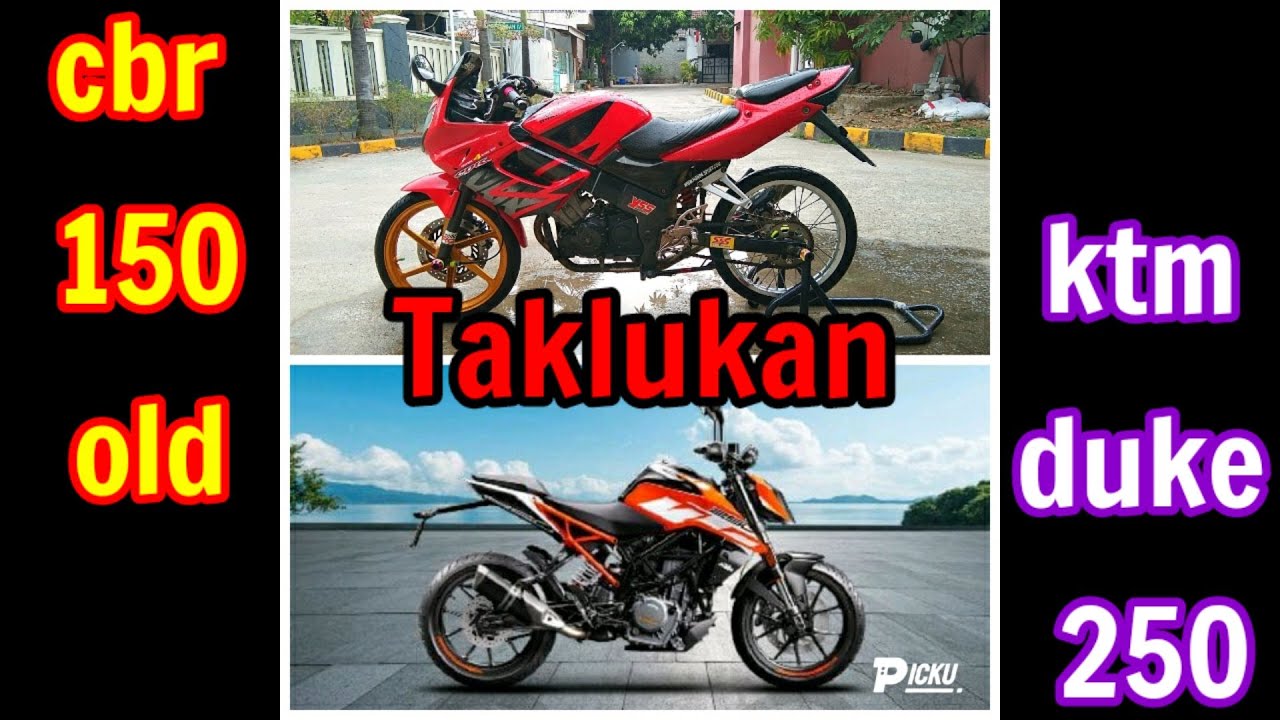 CBR 150 OLD VS KTM DUKE 250 - YouTube