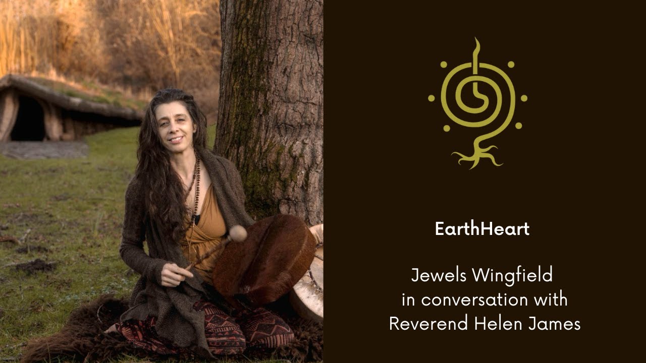 EarthHeart : Jewels Wingfield in conversation with Reverend Helen James - YouTube