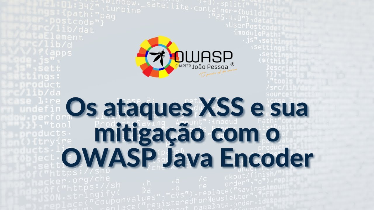 Os ataques XSS e sua mitigação com o OWASP Java Encoder - YouTube