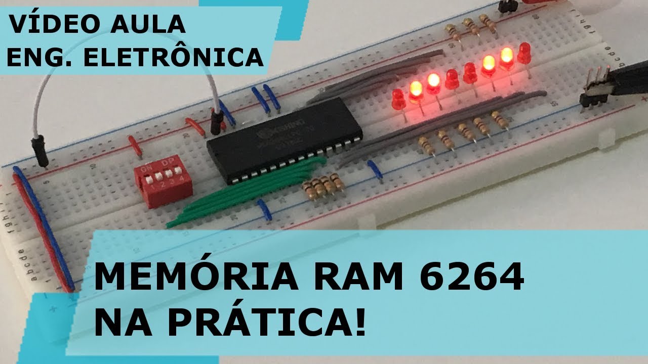 MEMÓRIA RAM 6264 NA PRÁTICA | Vídeo Aula #239 - YouTube